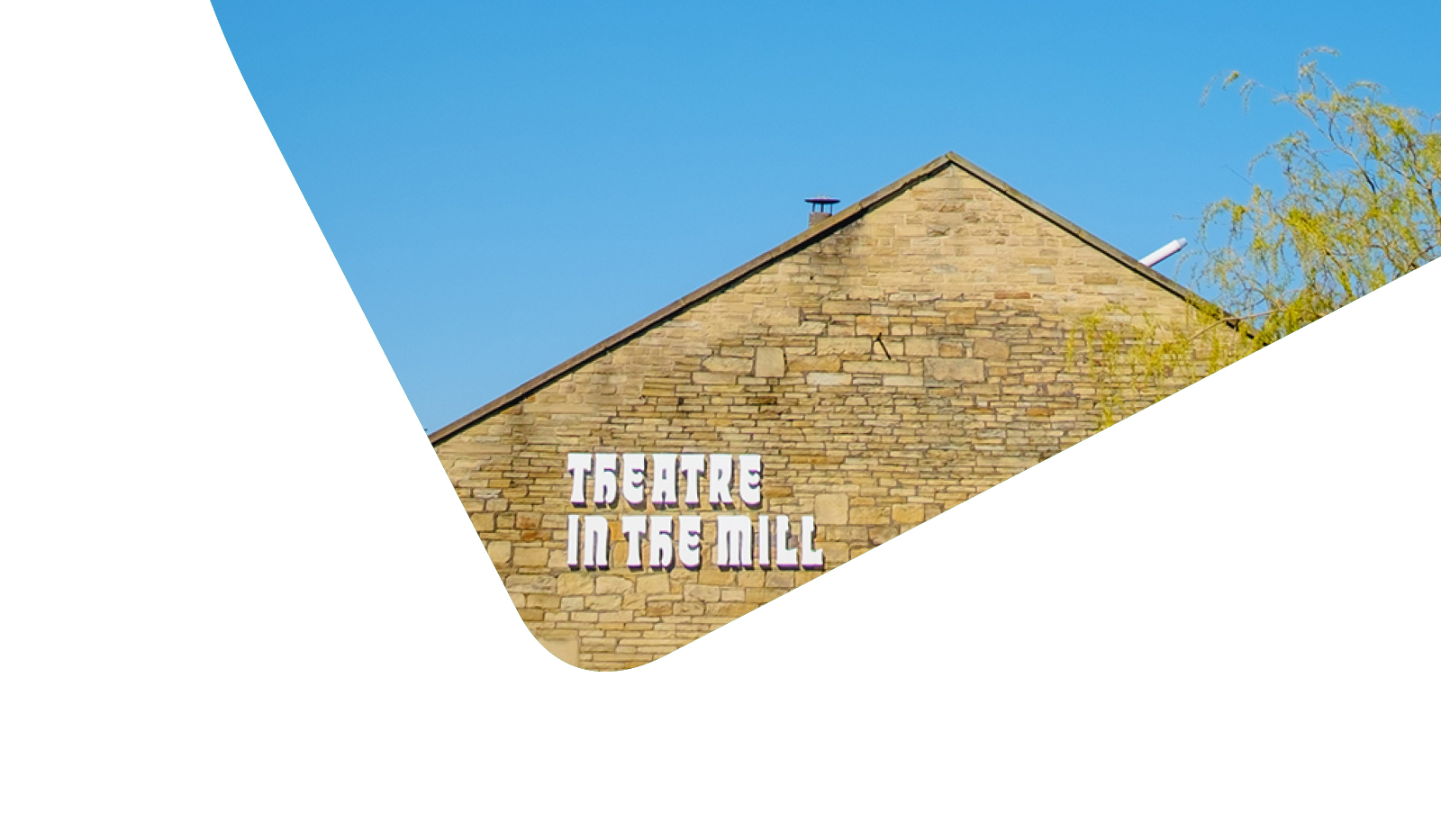 Theatre In The Mill - Bradford Producing Hub